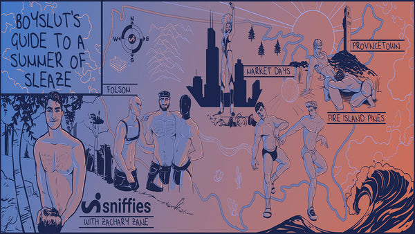 Boyslut's Guide to a Summer of Sleaze - Sniffies HUSH
